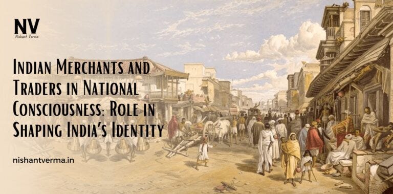 Indian Merchants and Traders in National Consciousness: Role in Shaping ...