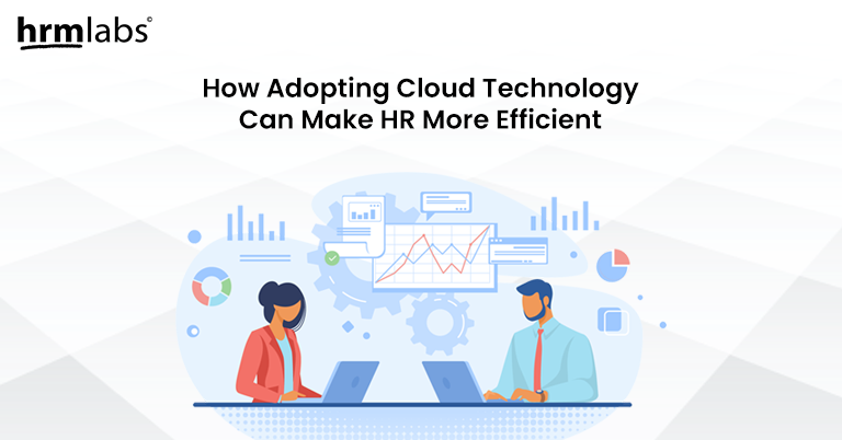 How Adopting Cloud Technology Can Make HR More Efficient | by HRM Labs ...