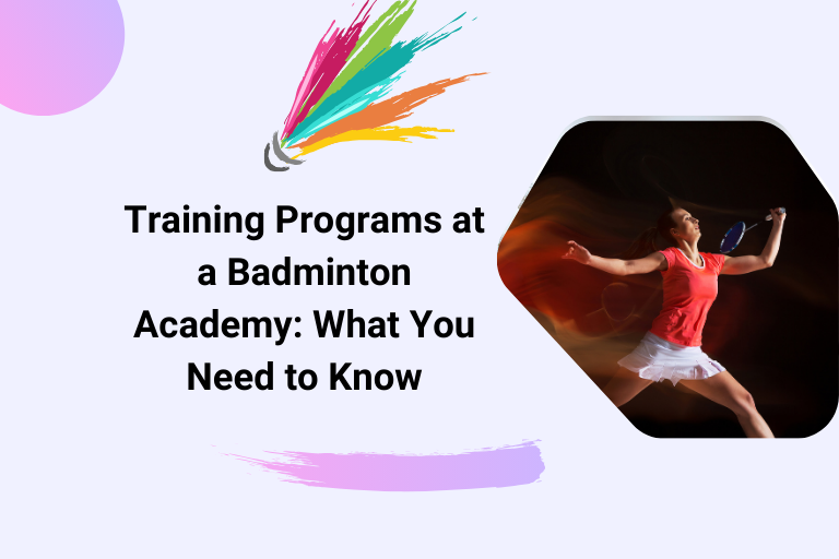 Training Programs at a Badminton Academy: What You Need to Know | by Gallant Plays | May, 2024 ...