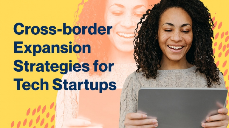 Cross-border Expansion Strategies for Tech Startups | by Allen ...