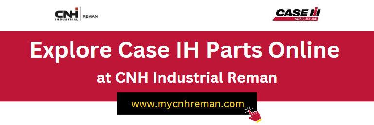 A Comprehensive Guide to Finding Genuine Case IH Parts Online | by CNH ...