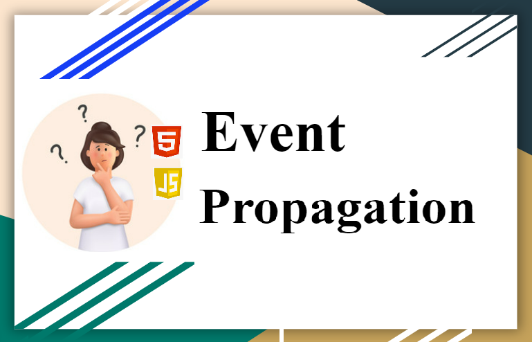 Javascript Event Propagation. Event propagation is not so new but… | by ...