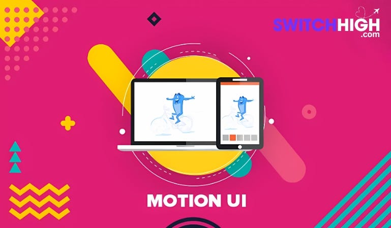 Motion UI. Motion UI: A Complete Guide by… | by Sameerbhardwaj | Medium