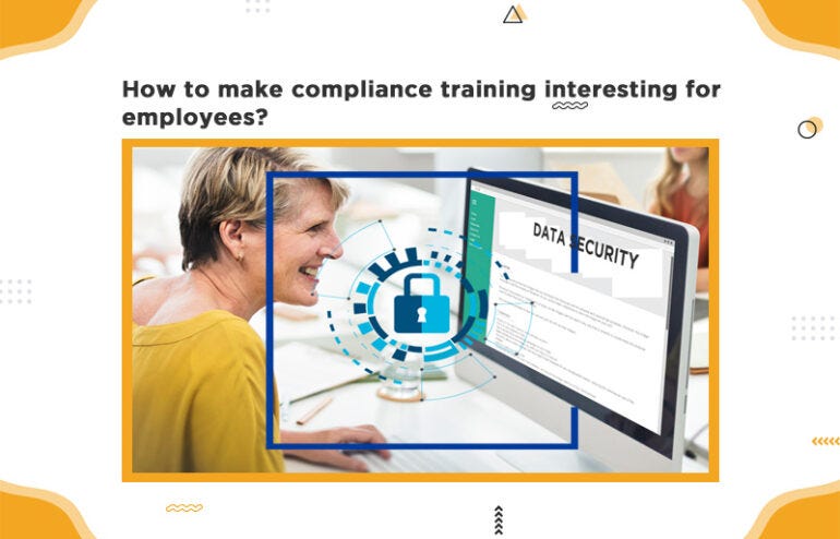HOW TO MAKE COMPLIANCE TRAINING INTERESTING FOR EMPLOYEES? | by Creativ ...