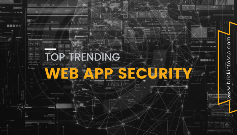 Top Trending Web App Security Vulnerabilities By Briskinfosec Medium