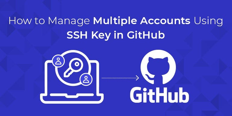 Multiple SSH Keys settings for different github account | by Avinash Thakur | Medium