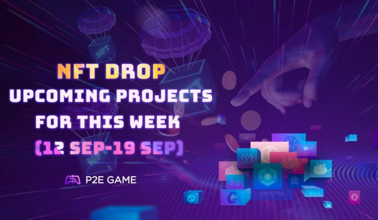 NFT Drop: Upcoming Projects for This Week (12 Sep-19 Sep) | by Md Rehan ...