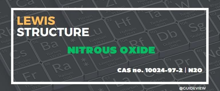 What is the Lewis Structure of Nitrous Oxide? | Medium