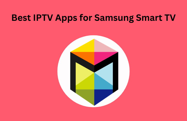 Best IPTV Apps for Samsung and LG Smart TVs in 2024 | by 4k-uk-iptv ...