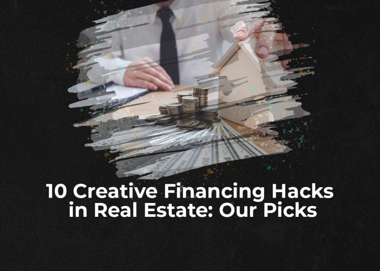 10 Creative Financing Hacks in Real Estate: Our Picks | by Gezim ...