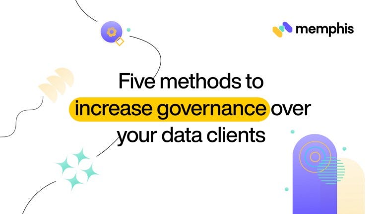 Five methods to increase governance over your data clients | by Avraham ...