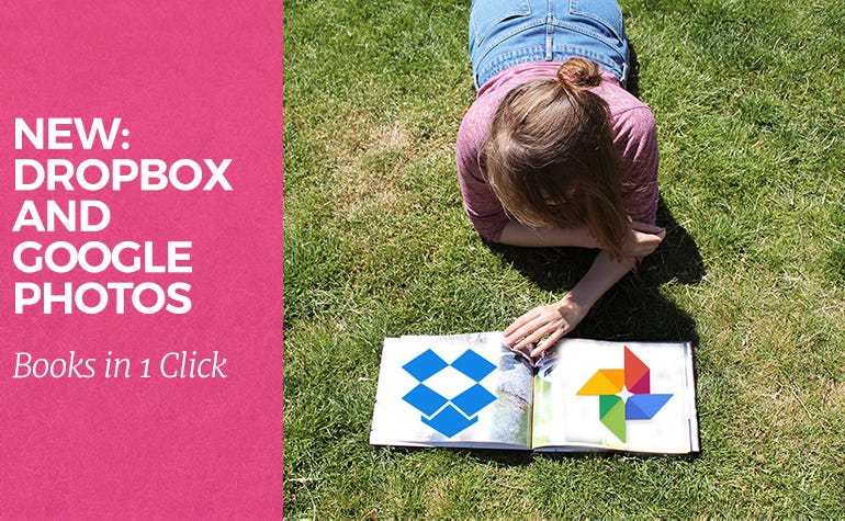 NEW! Dropbox and Google Photos Books in Just 1 Click | by PastBook | Medium
