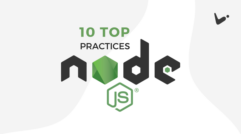 10 Top Practices for Web Development in Node.js | by Logistic InfoTech ...