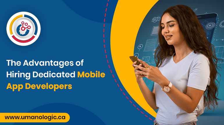 The Advantages of Hiring Dedicated Mobile App Developers | by Umano ...