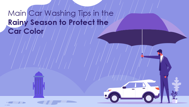 MAIN CAR WASHING TIPS IN THE RAINY SEASON TO PROTECT THE CAR COLOR | by ...