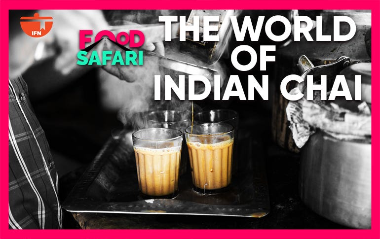 The World of Indian Chai. The World Of Indian Chai — In India… | by ...
