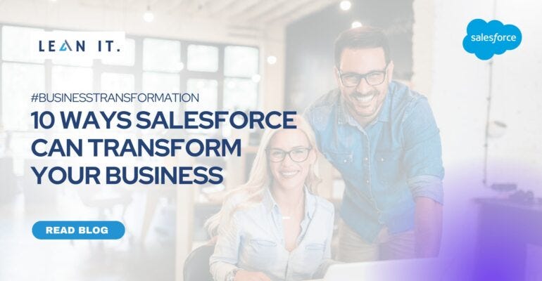 10 Ways Salesforce Can Transform Your Business By Leanitcorp Medium