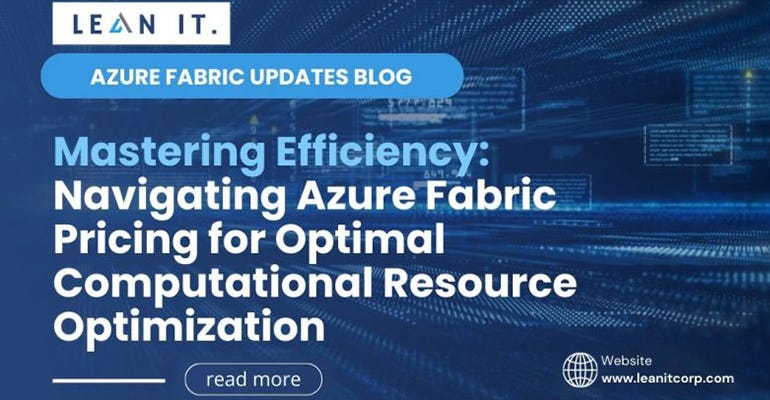Navigating Azure Fabric Pricing for Optimal Computational Recourses ...