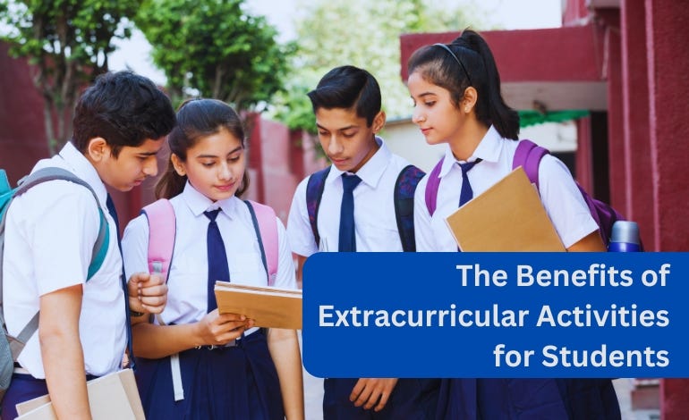 The Benefits of Extracurricular Activities for Students | by ...