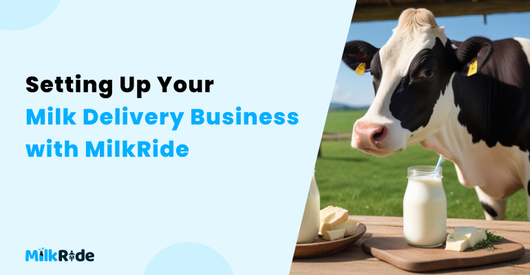 Setting Up Your Milk Delivery Business with MilkRide | by Milkride ...