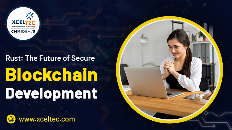 Rust: The Future of Secure Blockchain Development | by XcelTec Web | Medium