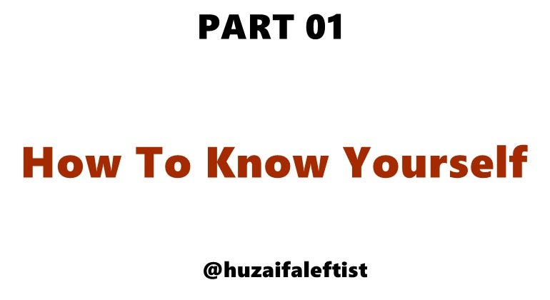 How To Know Yourself (Part 1). The Greeks had the maxim know thyself ...