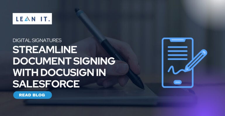 Streamline Document Signing with DocuSign in Salesforce | by Leanitcorp ...