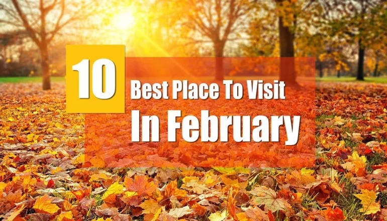 26 Best places to visit in February in India in 2023 - Travelmanntra ...
