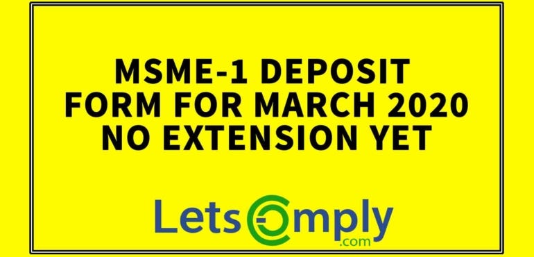 MSME-1 Deposit Form for March 2020 | No extension yet | by Niraj Kumar ...