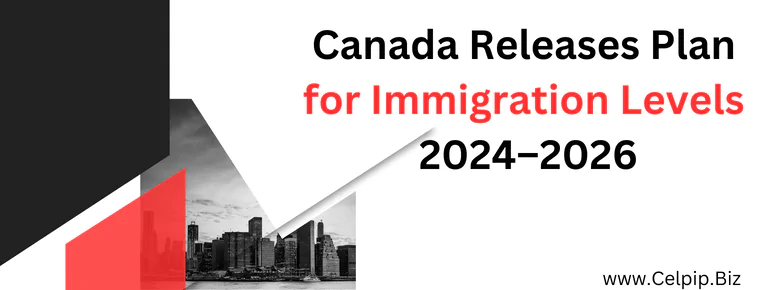 Canada Releases Plan for Immigration Levels 2024–2026 - celpip biz - Medium