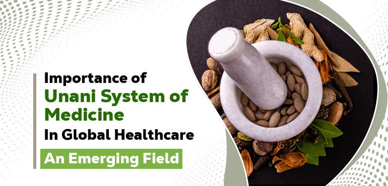 Importance of Unani System of Medicine In Global Healthcare | by Ajmal ...