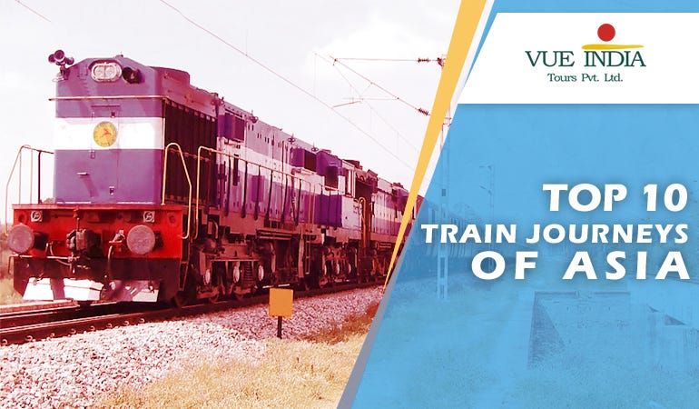 Top 7 Mind-Blowing Asian Train Rides You Cannot Afford To Miss! | by ...