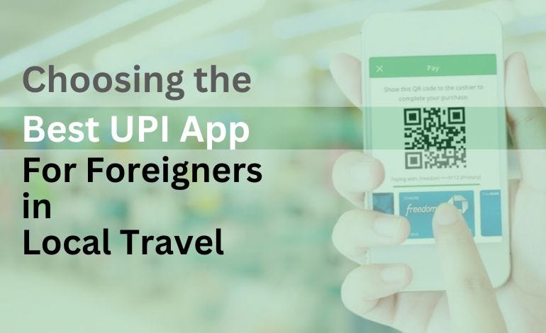 Choosing the Best UPI App for Foreigners in Local Travel | by Chequpi ...