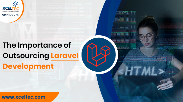 The Importance of Outsourcing Laravel Development | by XcelTec Web | Medium