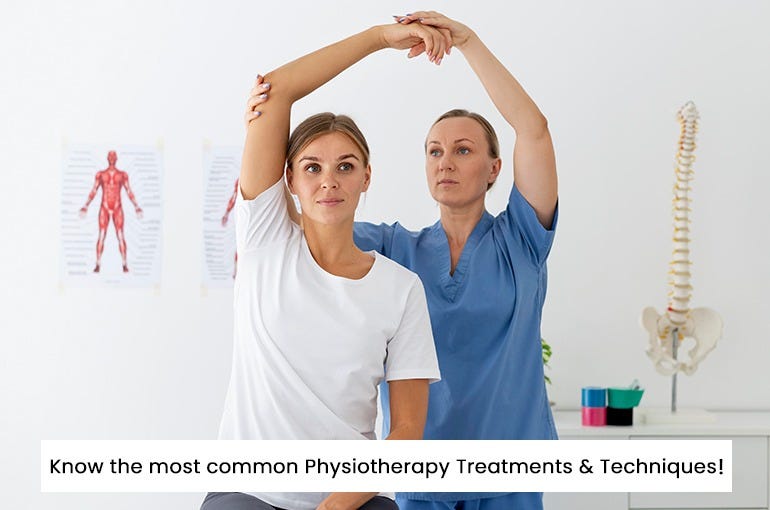 Know the most common Physiotherapy Treatments & Techniques! | by Dr ...