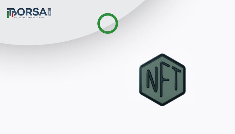 NFT pazarı 2027’de 13.6 milyar dolara ulaşabilir | by Borsa.net | Medium