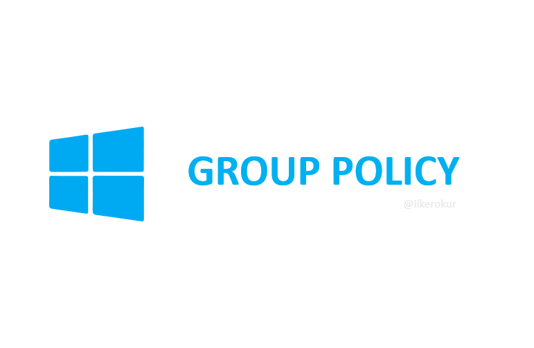 GROUP POLICY. Bir önceki yazımda, Domain Controller… | by İlker OKUR | Medium