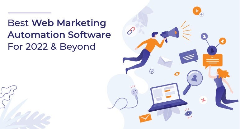 Best Web Marketing Automation Software For 2022 & Beyond | by Charlotte ...