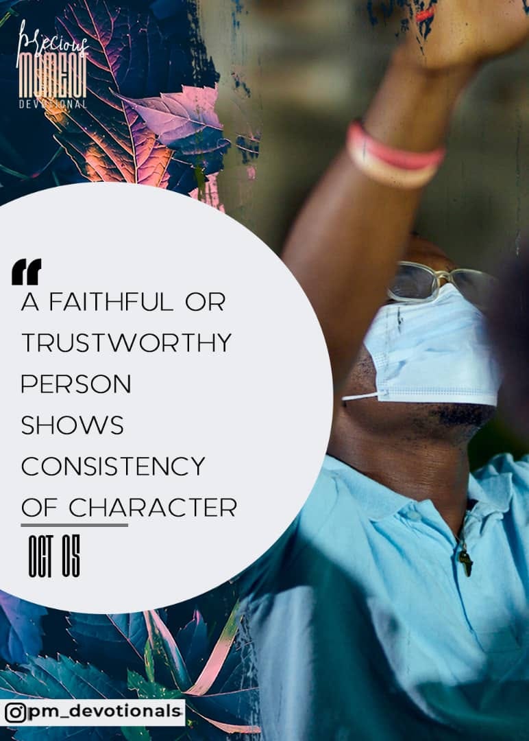 Be Found Trustworthy. 5th OCTOBER, 2021 | by PRECIOUS MOMENT | Christ ...