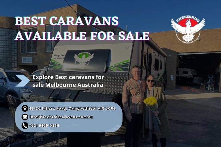 Explore Best Caravans for Sale Melbourne Australia - Freebirdscaravans ...