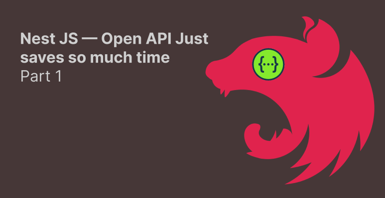 Nest JS — Open API Just saves so much time — Part 1 | by Amit Gal | Medium