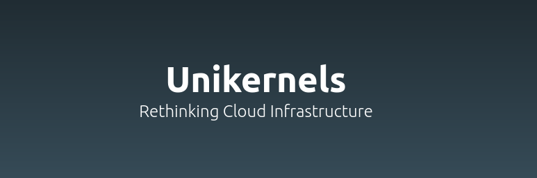 Digging Into Unikernels. Everything you need to know about… | by Vivek ...