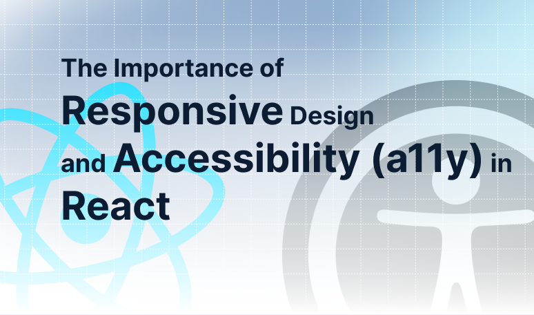 The Importance of Responsive Design and Accessibility (a11y) in React | by Riyajath Ahamed ...