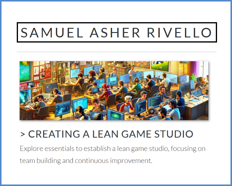 Create a Lean Game Studio in 2025 | by Samuel Asher Rivello | Medium