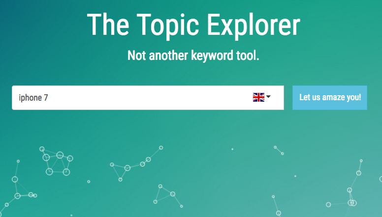 Introducing The Topic Explorer. There’s a new keyword research tool in ...