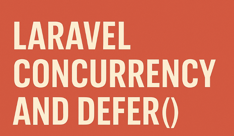 What is laravel concurrency() and defer() function ? | by MUHAMMAD ...