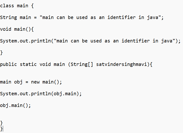 In Java can we use ‘main’ as an Identifier ? | by satvindersinghmavi | Medium