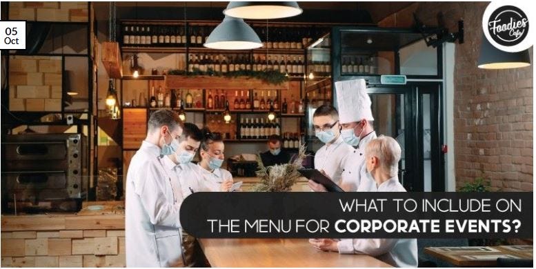 What to Include on the Menu for Corporate Events? | by Sheikh Abdullah ...