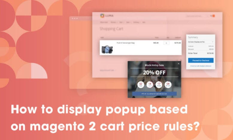 Quick steps to display popup based on Magento 2 cart price rules | by Magezon VN | Medium