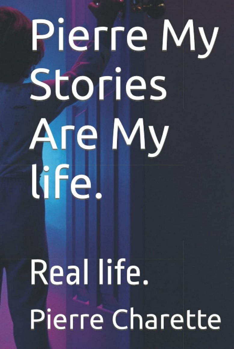 The First 15 Years of My Life./ Book: Pierre the Stories of My Life ...
